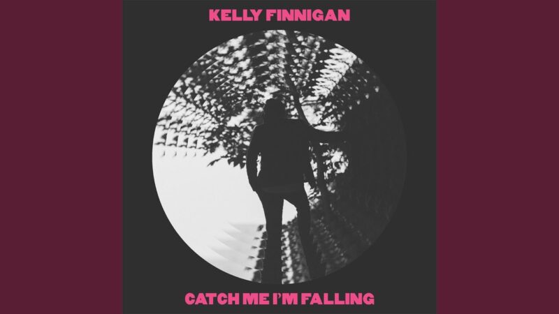 Kelly Finnigan - Catch me I'm falling - Letra traducida